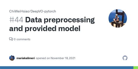 data preprocessing and provided model · issue 44 · chiweihsiao deepvo