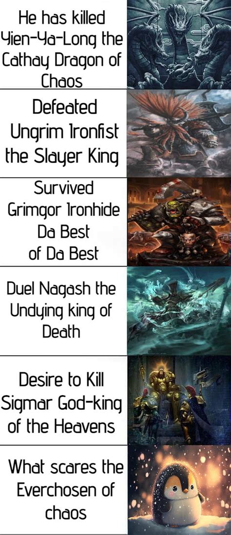 No One Sucks The Life From Chaos Penguins Except For Maybe Kislev Bears Because Thats Just