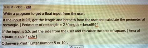 SOLVED Use If Else Elif Write A Program To Get A Float Input From