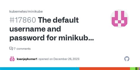 The Default Username And Password For Minikube Is Not Working Ie Docker And Tcuser · Issue