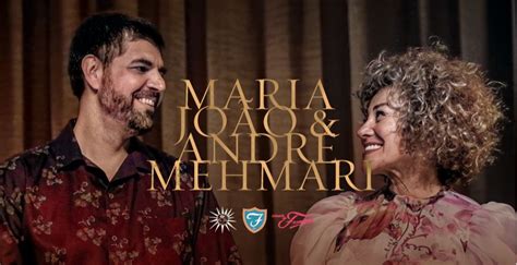 Maria JoÃo And AndrÉ Mehmari Sex 11 08 Abertura Da Casa 19h30 Pixelticket