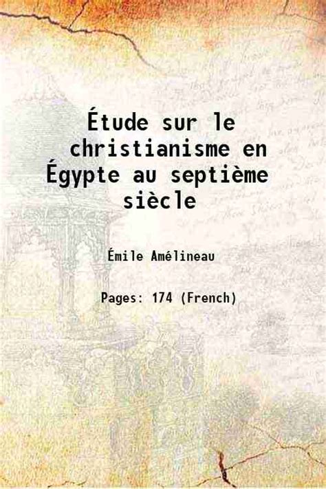 Étude Sur Le Christianisme En Égypte Au Septième Siècle 1887 By Émile