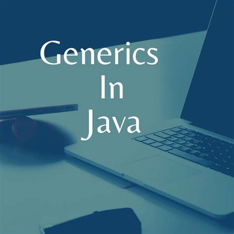 Generic In Java The Java Generics Programming Is By Ranveer Singh