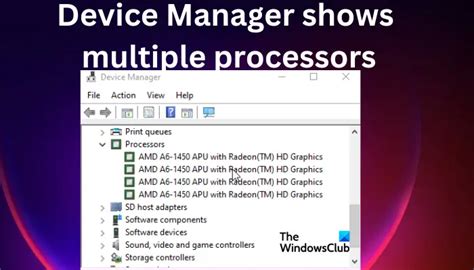 Device Manager Shows Multiple Processors In Windows 1110