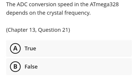 Solved The Adc Conversion Speed In The Atmega328 ﻿depends On