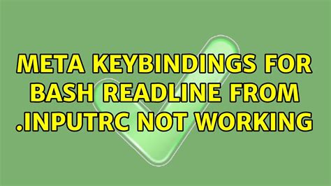 meta keybindings for bash readline from putrc not working youtube