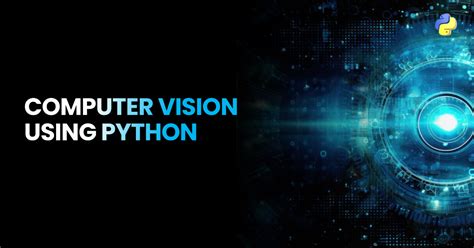 Computer Vision Using Python And Deep Learning Xaltius Academy