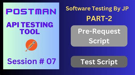 Postman Api Testing Tool Session07 Part 2 Pre Request Script And Test Script Youtube