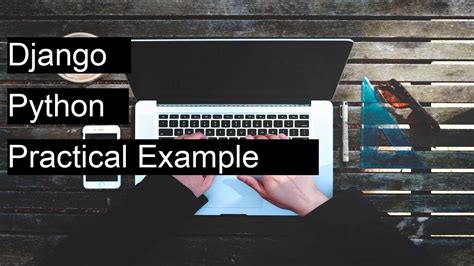 Django In Python With Practical Example Youtube