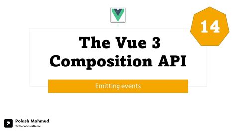 14 Emitting Events The Vue 3 Composition API YouTube