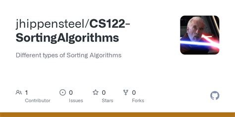 Github Jhippensteelcs122 Sortingalgorithms Different Types Of Sorting Algorithms