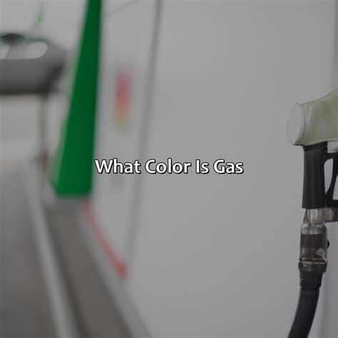 What Color Is Gas