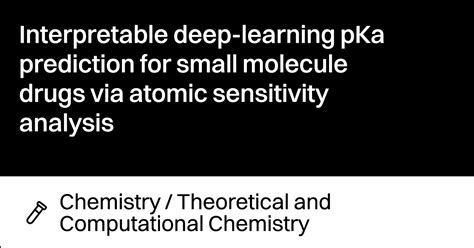 Interpretable Deep Learning Pka Prediction For Small Molecule Drugs Via Atomic Sensitivity Analysis