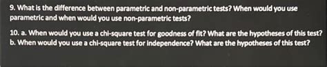 Solved 9 What Is The Difference Between Parametric And Chegg Com