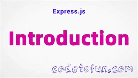 Expressjs Introduction Codetofun