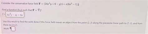 Solved Consider The Conservative Force Field
