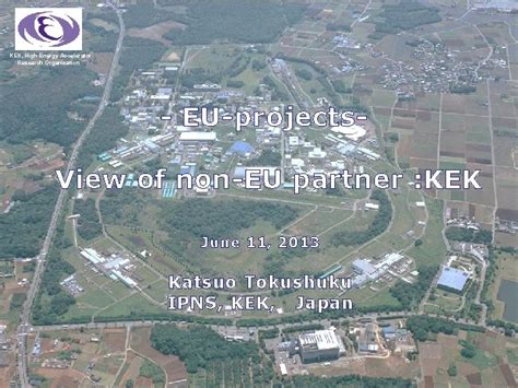 Kek High Energy Accelerator Research Organization Euprojects View
