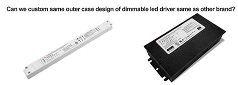 Can We Custom Same Outer Case Design Of Dimmable Led Driver Same As Other Brand