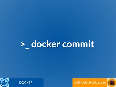 Docker Commit Código Electrónica
