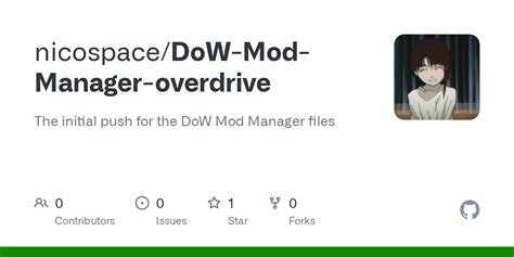 GitHub Nicospace DoW Mod Manager Overdrive The Initial Push For The DoW Mod Manager Files