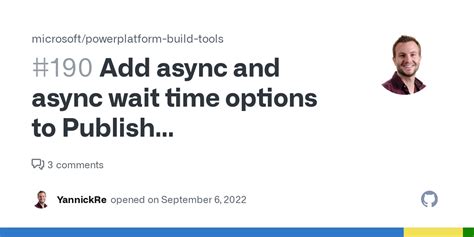 Add Async And Async Wait Time Options To Publish Customizations · Issue