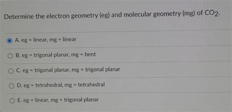 Solved Determine The Electron Geometry Eg And Molecular