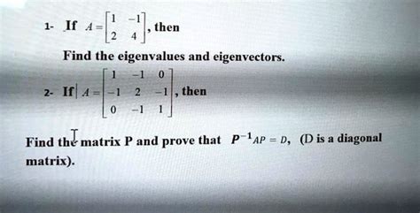SOLVED If Then Find The Eigenvalues And Eigenvectors If