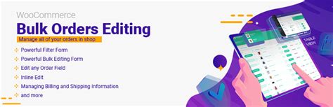 Bulk Orders Editing For Woocommerce Plugin —