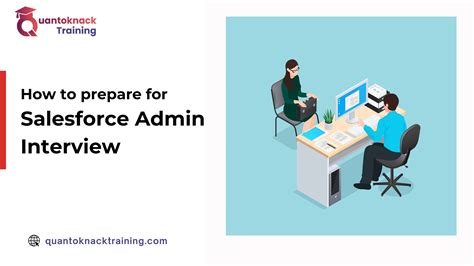 How To Prepare For Salesforce Admin Interview Quantoknack Training