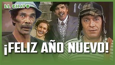 El Chavo Del 8 El Año Nuevo Shows El Chavo Las Estrellas