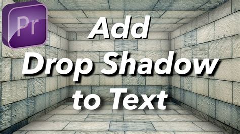 Add Drop Shadow To Text In Premiere Pro 2024 Youtube