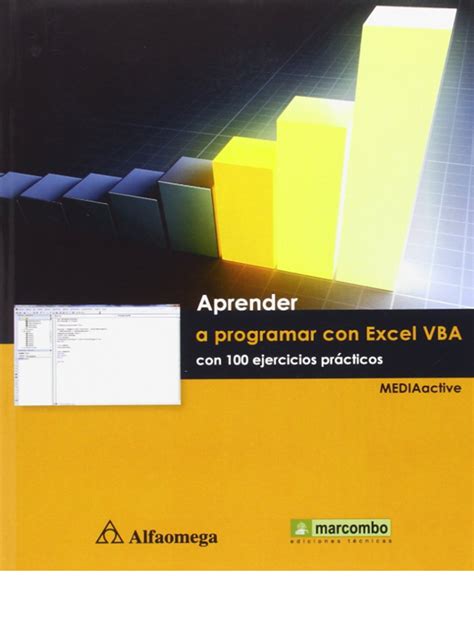 Aprender a Programar con Excel VBA con ejercicios prácticos Alfaomega México