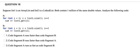 Solved Question 18 Suppose List1 Is An Arraylist And List2
