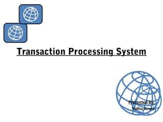 Transaction Processing System PPT Databases Computer Software And Applications