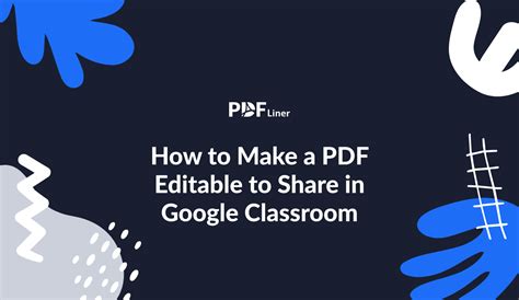 Make A PDF Editable To Share In Google Classroom How To Guide