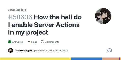 How The Hell Do I Enable Server Actions In My Project · Vercel Nextjs · Discussion 58636 · Github