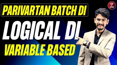 Variable Di Logical Di Sbi Po Mains Ibps Po Mains Yashraj Sir Veteran Youtube