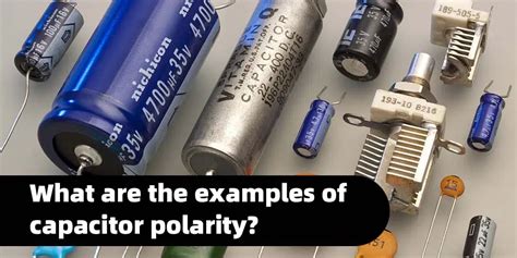 how to learn about the capacitor polarity ibe electronics