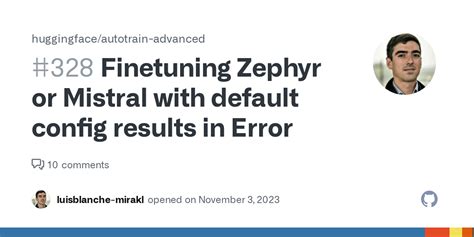 Finetuning Zephyr Or Mistral With Default Config Results In Error