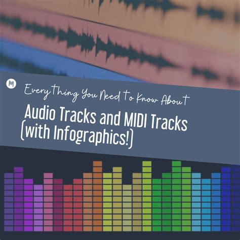Everything You Need To Know About Audio Tracks And MIDI Tracks With Infographics Midnight Music