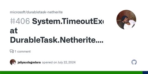 Systemtimeoutexception At Durabletasknetheriteclient · Issue 406 · Microsoftdurabletask