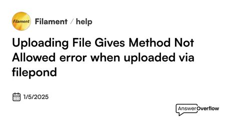 Uploading File Gives Method Not Allowed Error When Uploaded Via