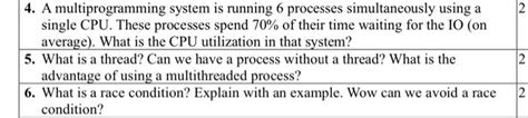 4 a multiprogramming system is running 6 processes