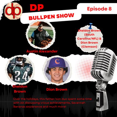 The Dp Bullpen Show Dion And Sheldon Brown Diamond Prospects