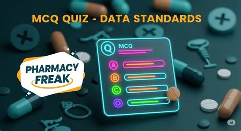 MCQ Quiz Data Standards Pharmacy Freak