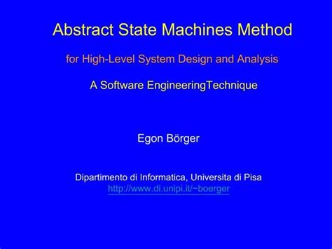 Ppt Abstract State Machines Method For High Level System Design And
