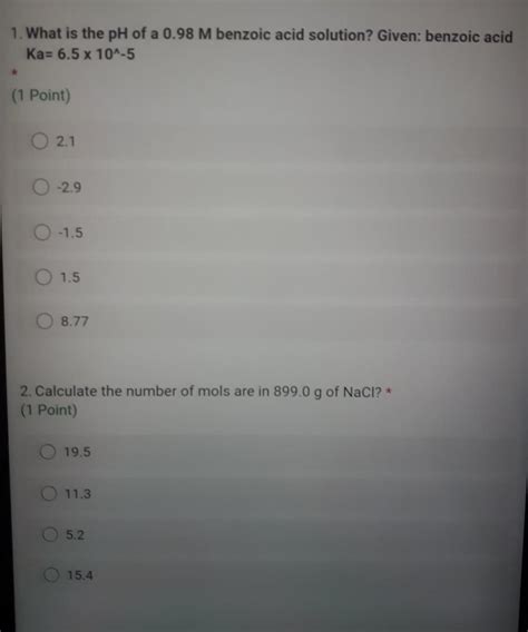 Solved 1 What Is The Ph Of A 098 M Benzoic Acid Solution