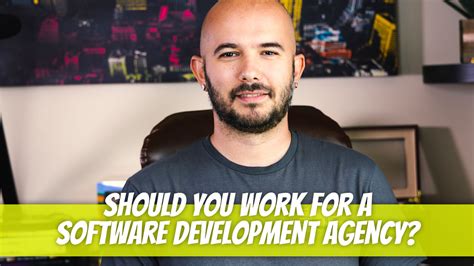 Should You Work For A Software Development Agency