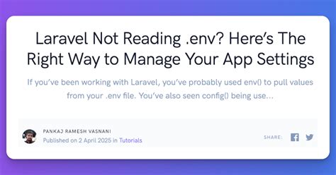 laravel not reading env here s the right way to manage your app