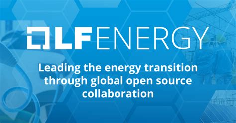 Linux Foundation Energy Gains More Industry Support To Drive The Energy Transition Lf Energy